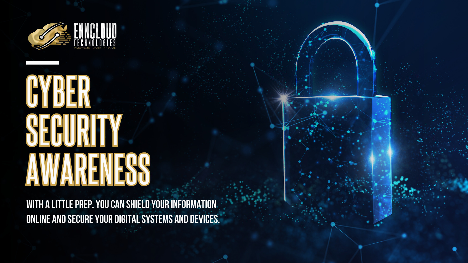 Cyber Security Awareness » ENNCLOUD TECHNOLOGIES